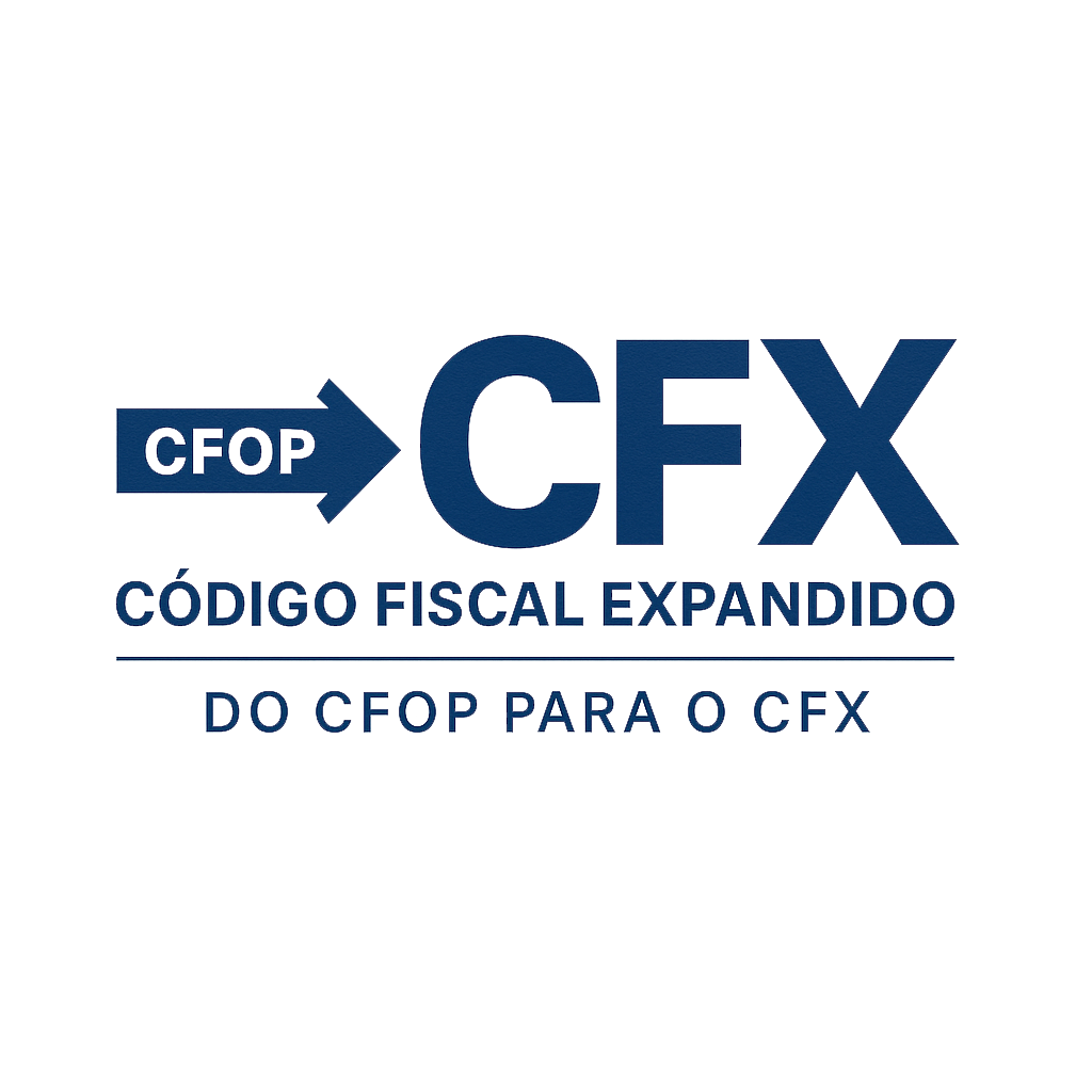 CFX (Código Fiscal Expandido): A Evolução do CFOP e a Estratégia para a ...